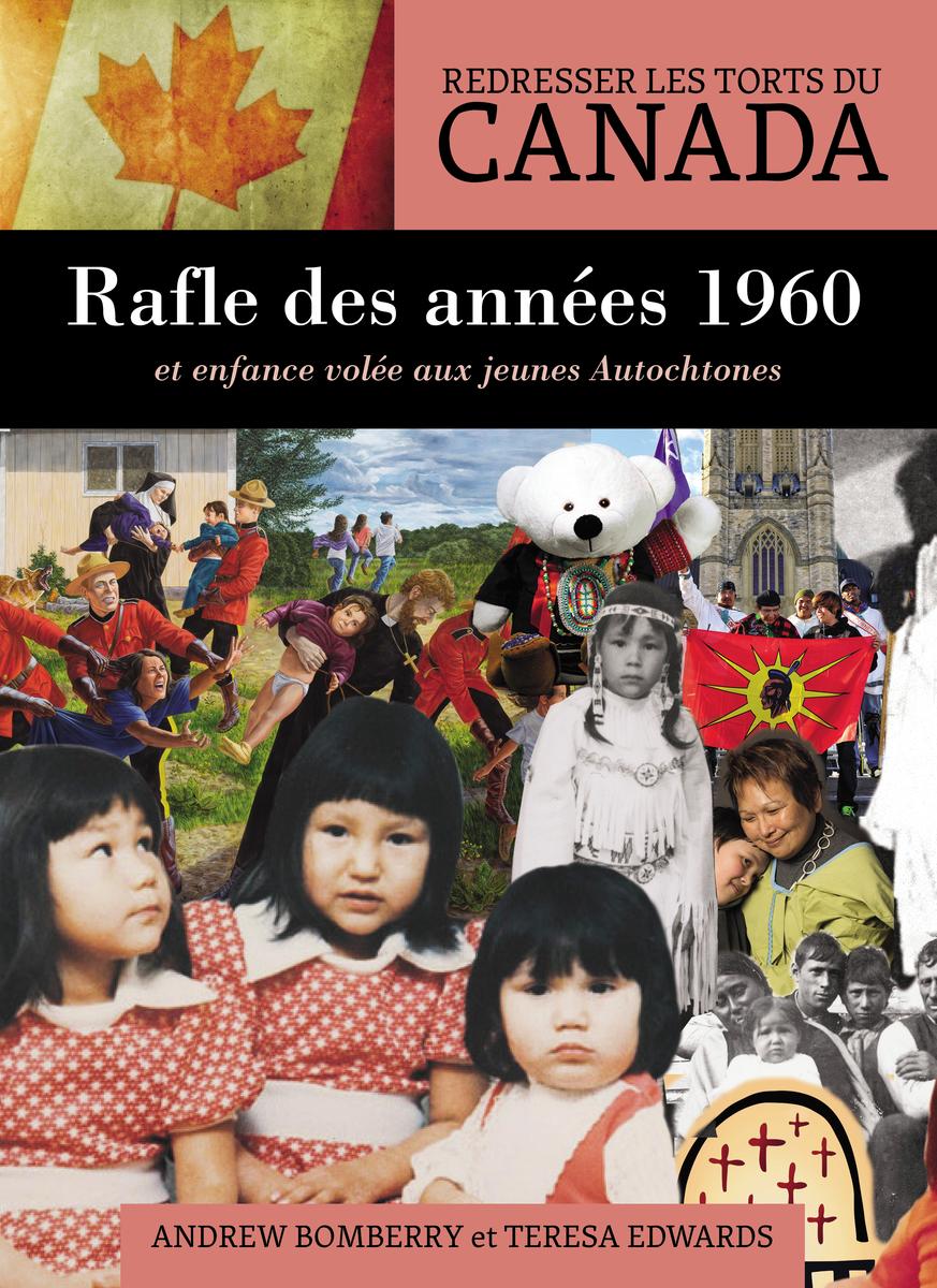 La rafle des années 1960 et enfance volée aux jeunes Autochtones (Righ