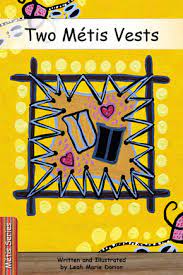 Strong Readers. Métis series - Two Métis Vests